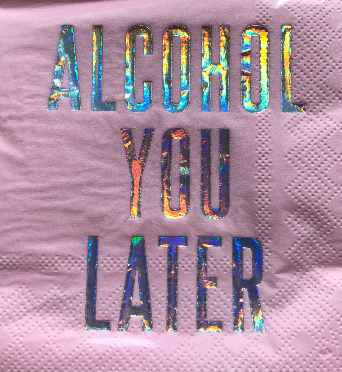 Alcohol You Later Cocktail Napkins – Skal Moon Boutique